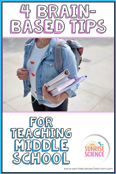 4 Brain-Based Tips for Teaching Middle School ⋆ Sunrise Science