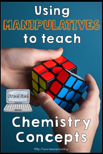 Using Manipulatives to Teach Chemistry Concepts ⋆ Sunrise Science
