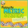 Making the Metric System Engaging ⋆ Sunrise Science